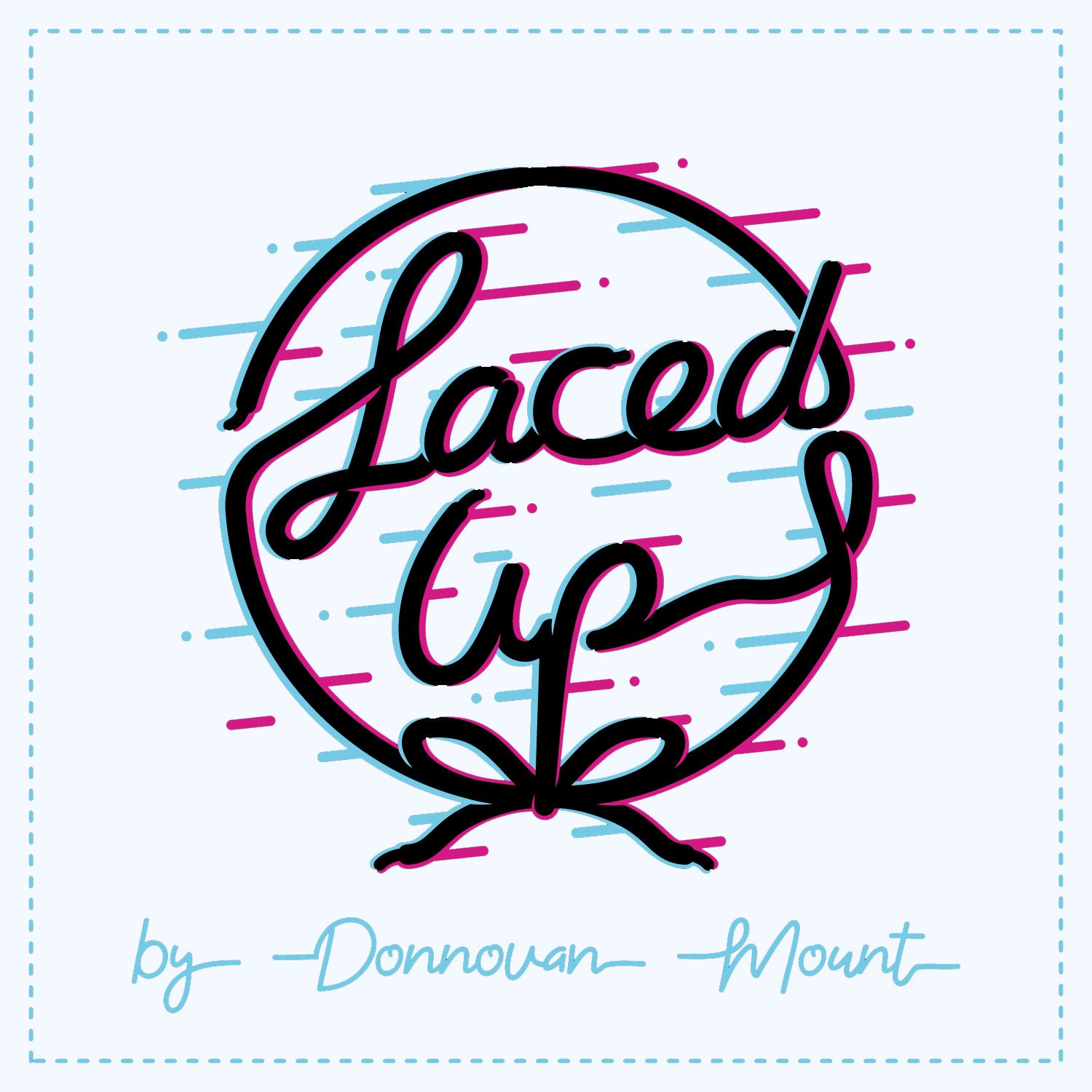 Laced Up by Donnovan Mount – Penguin Magic Wholesale